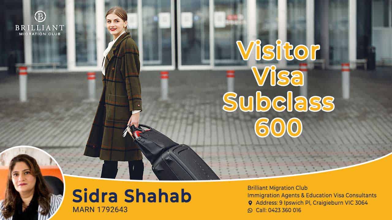 Visitor Visa Subclass 600 | Brilliant Migration Club
